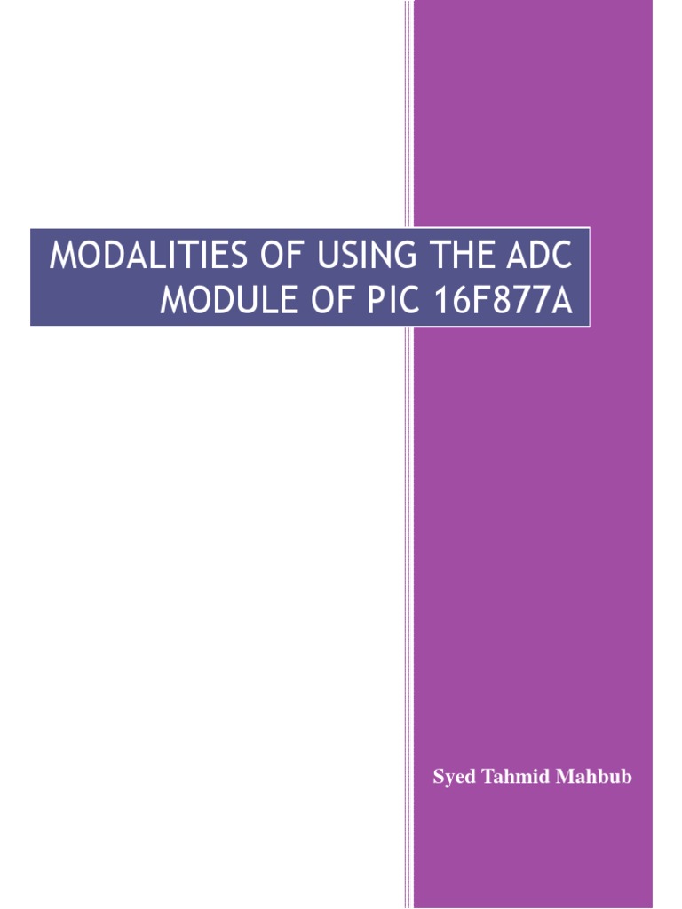 Modalities of Using The ADC Module of PIC16F877A PDF | PDF | Analog To Digital Converter | Pic ...