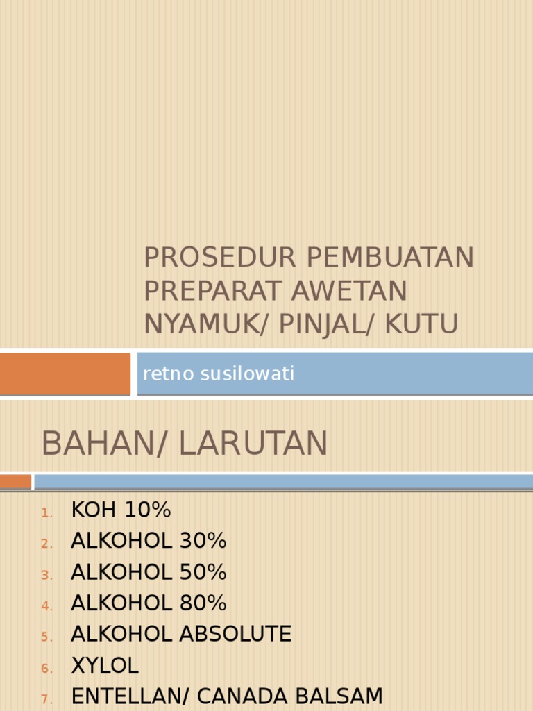 Prosedur Pembuatan Preparat Awetan Nyamuk | PDF | Memasak, Makanan ...