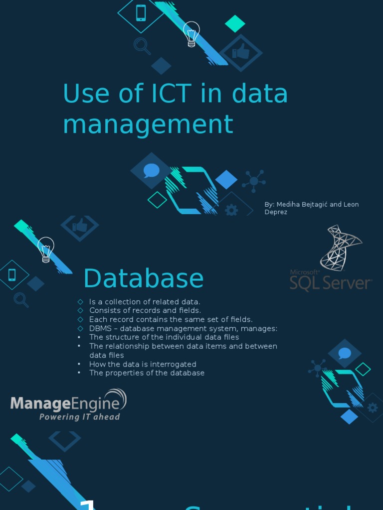 Use of ICT in Data Management: By: Mediha Bejtagić and Leon Deprez ...