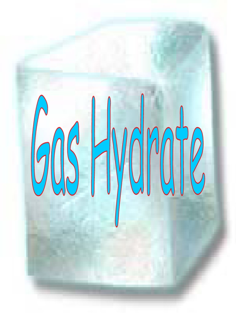 Gas Hydrate | Properties Of Water | Natural Gas