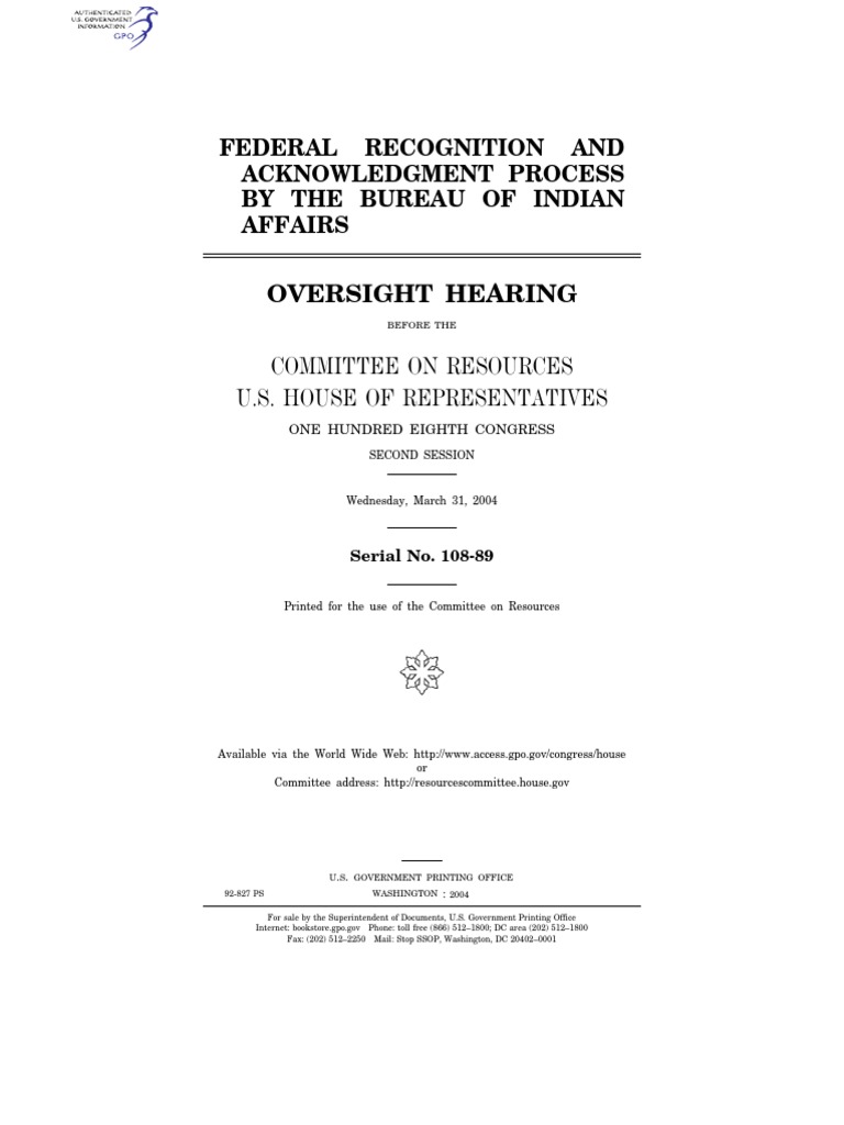 House Hearing, 108TH Congress - Federal Recognition and Acknowledgment ...