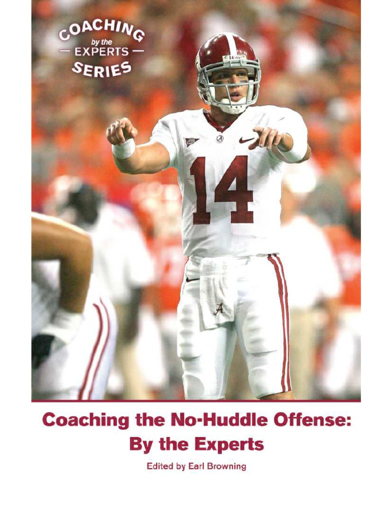 Coaching The No-Huddle Offense | PDF | Quarterback | Football Codes