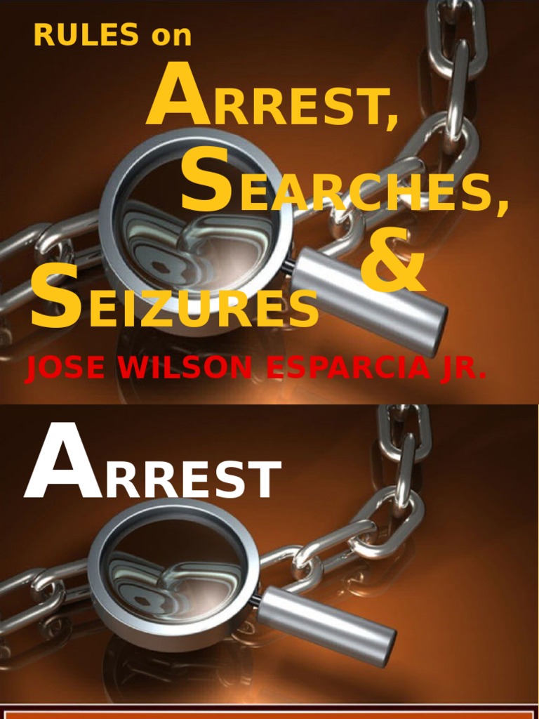 Comprehensive Guidelines on Arrest, Searches, and Seizures: An Analysis ...