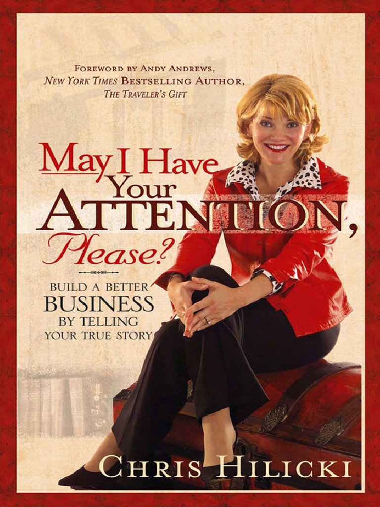 Chris Hilicki Andy Andrews-May I Have Your Attention Please Build A ... Chris Hilicki Andy Andrews-May I Have Your Attention Please Build A ...