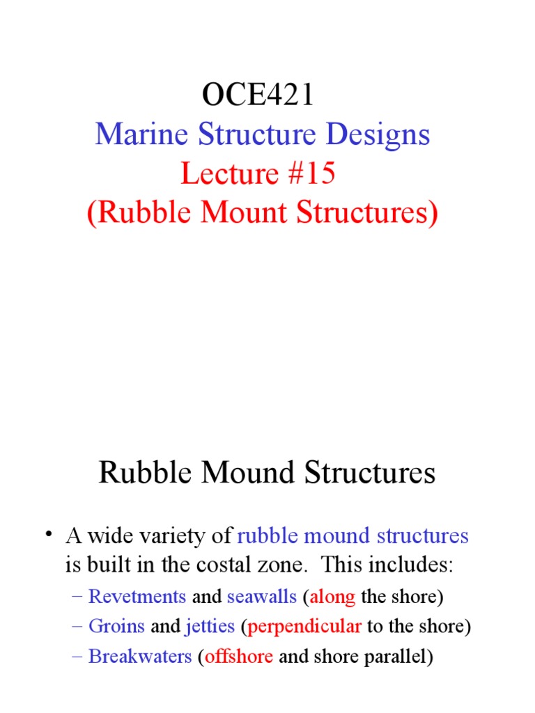 Marine Structure Designs: Lecture #15 (Rubble Mount Structures) | PDF ...