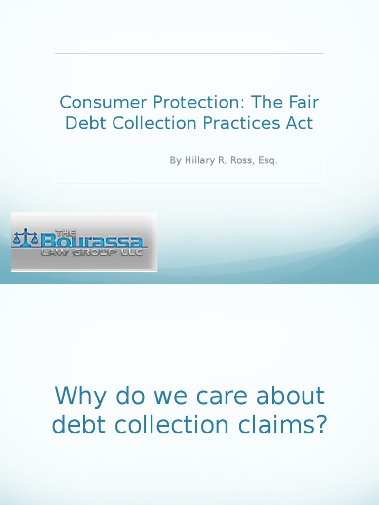 Consumer Protection: The Fair Debt Collection Practices Act: by Hillary ...