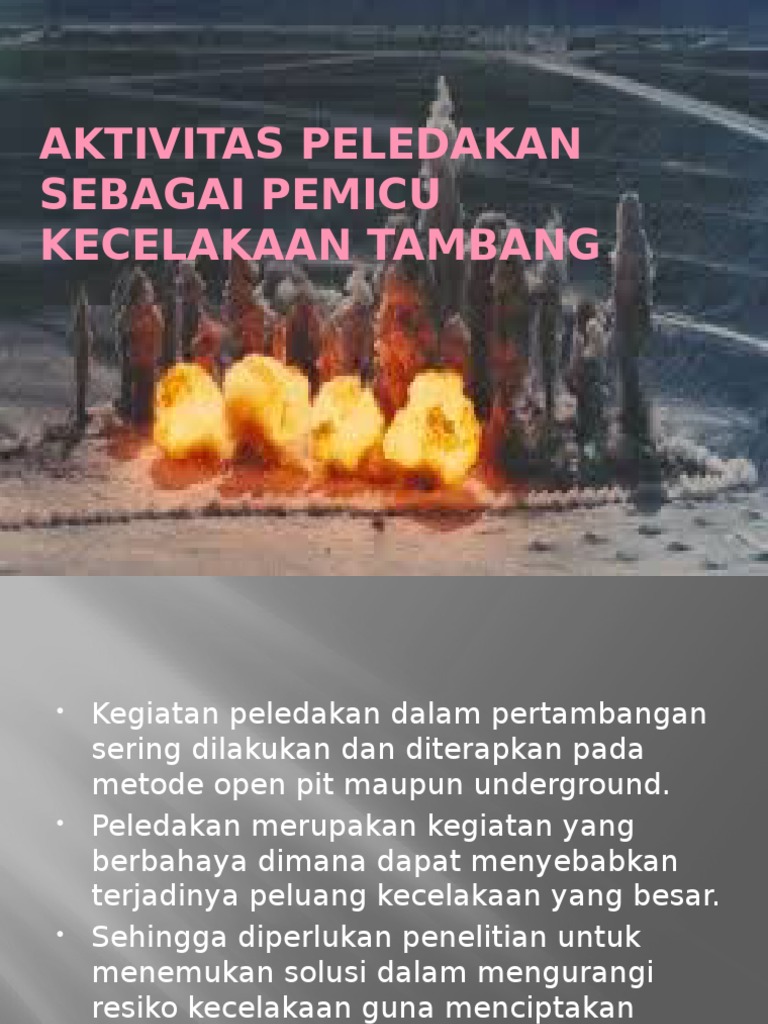 Aktivitas Peledakan Sebagai Pemicu Kecelakaan Tambang XX | PDF