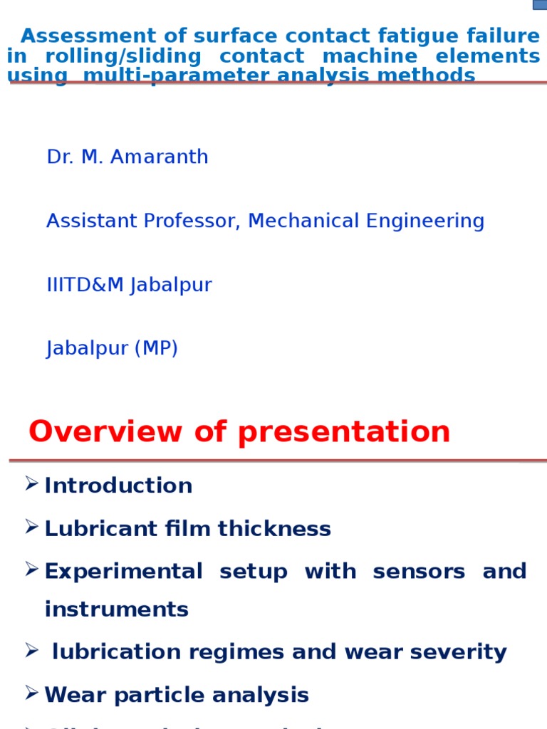 Dr. M. Amaranth Assistant Professor, Mechanical Engineering IIITD&M ...