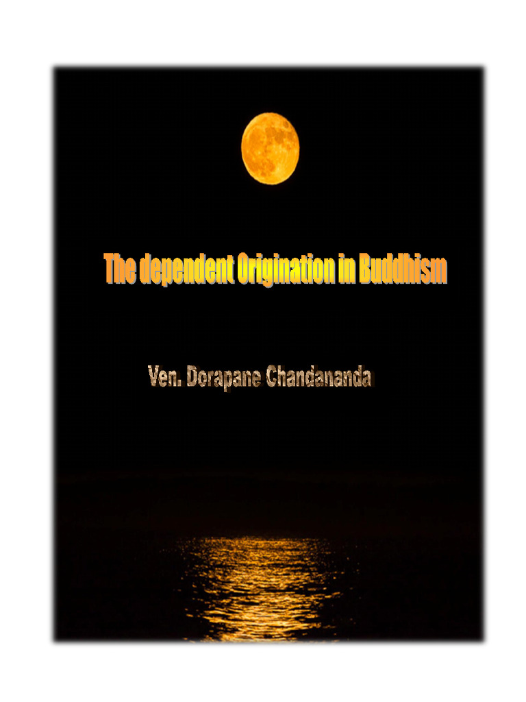 Dependent Origination in Buddhism by Dorapane Chandananda | PDF ...