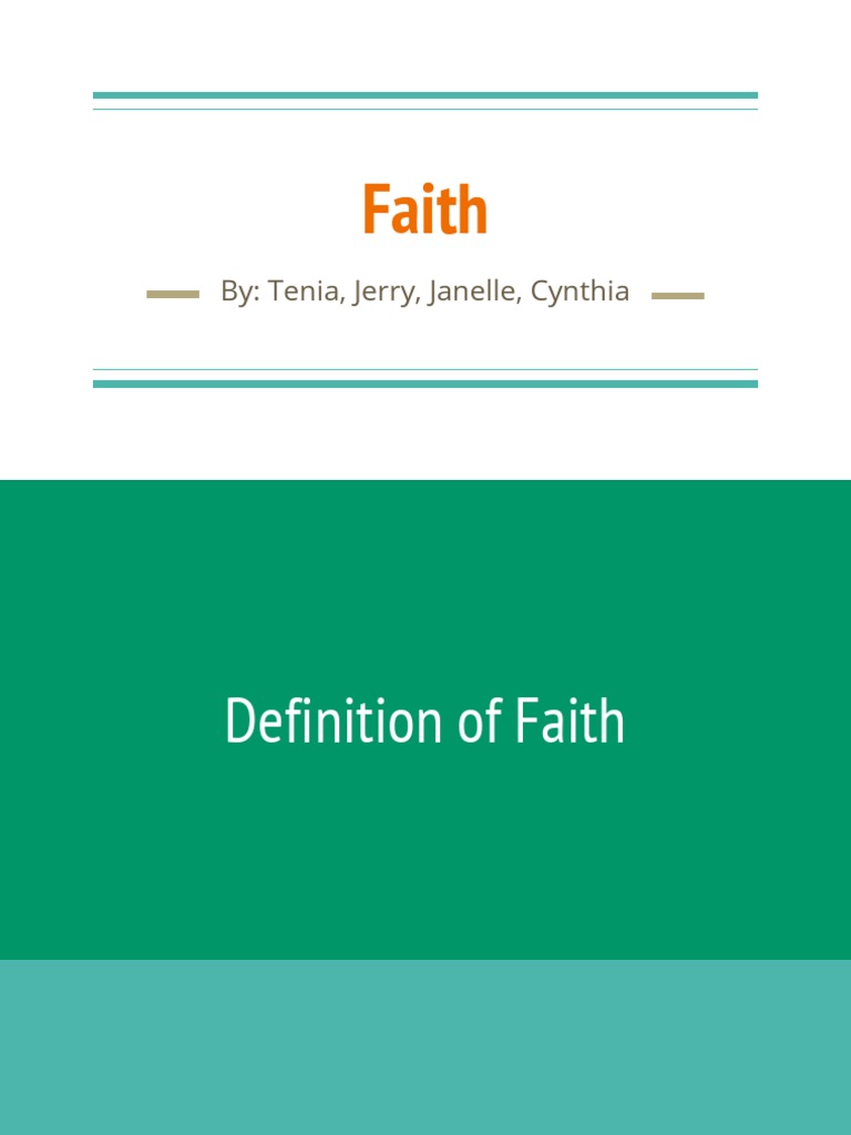Faith: By: Tenia, Jerry, Janelle, Cynthia | PDF | Science & Mathematics