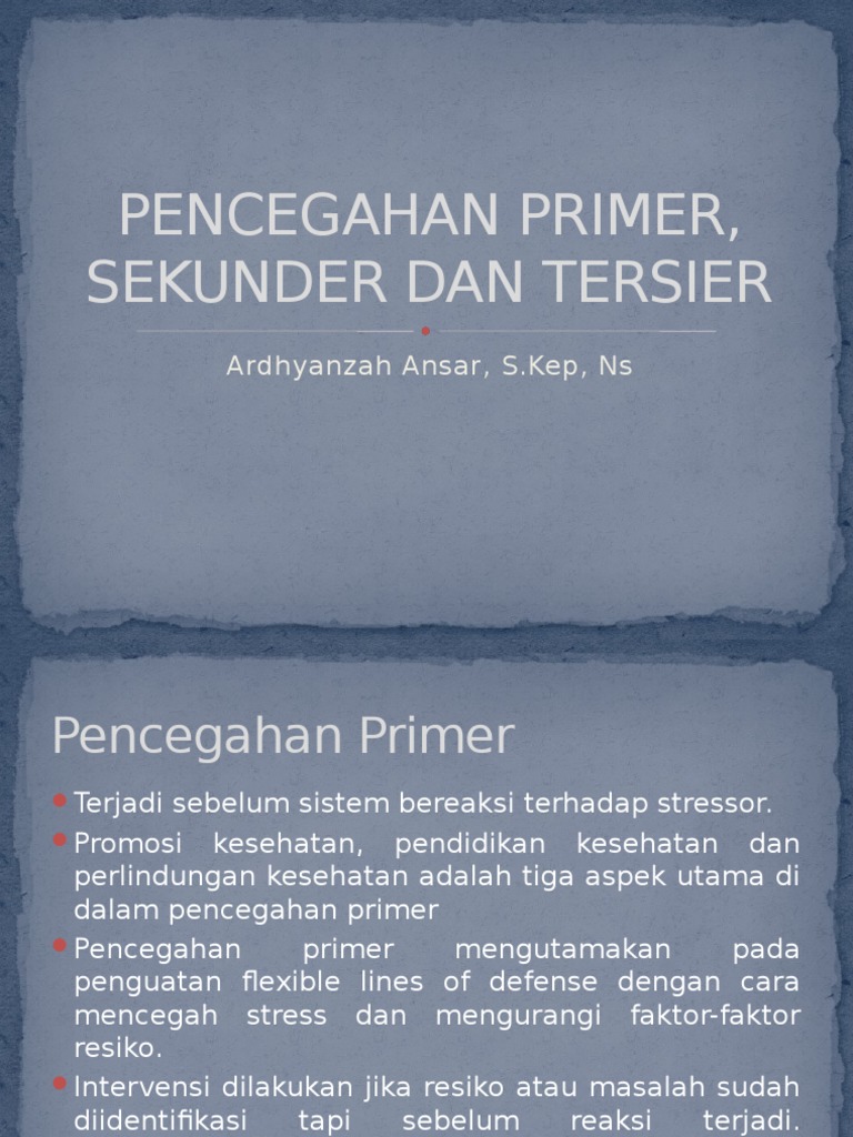 Pencegahan Primer, Sekunder Dan Tersier | PDF