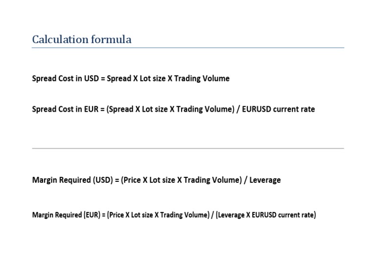 Calculation Formula: Spread Cost in USD Spread X Lot Size X Trading ...