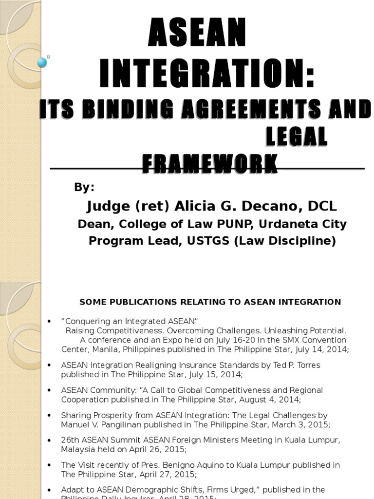 Asean Integration:: Its Binding Agreements and Legal Framework Its ...