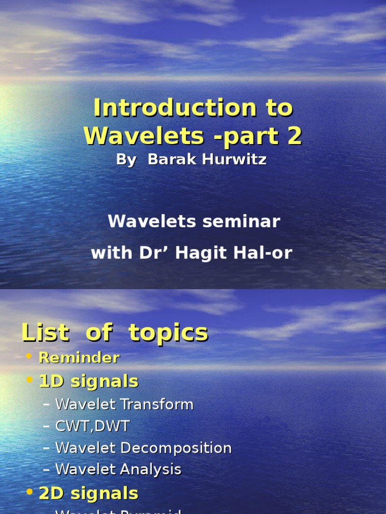 Introduction To Wavelets - Part 2 | PDF | Wavelet | Signal Processing