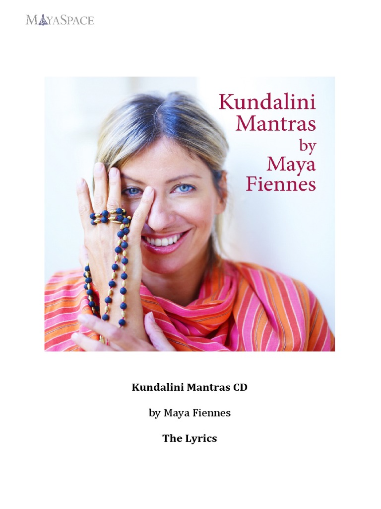 Kundalini Mantras CD Lyrics by Maya Fiennes | PDF