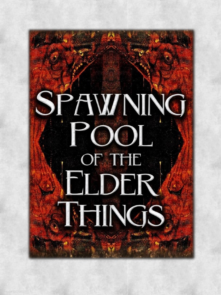 Spawning Pool of The Elder Things (10070827) | PDF | H. P. Lovecraft