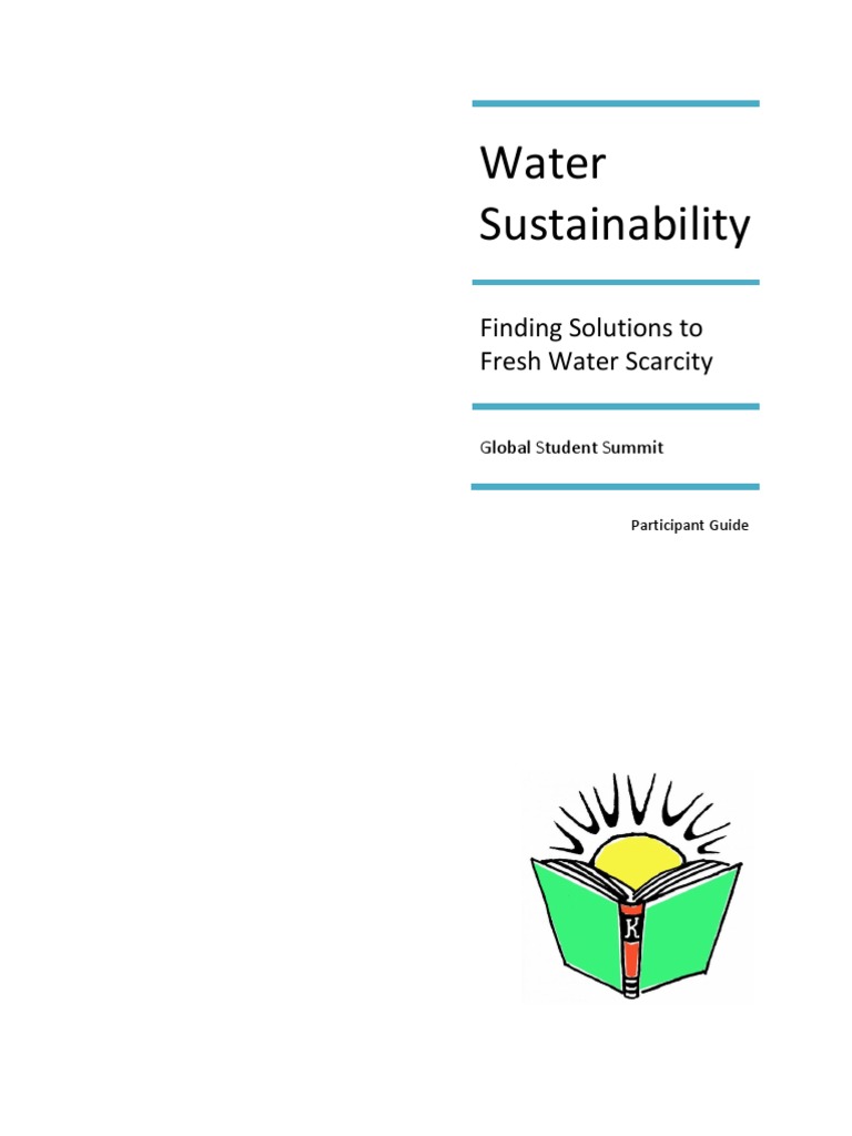 Water Sustainability: Finding Solutions To Fresh Water Scarcity ...