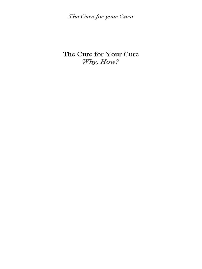Cure For The Cure | PDF | Pharmaceutical Drug | Nutrition