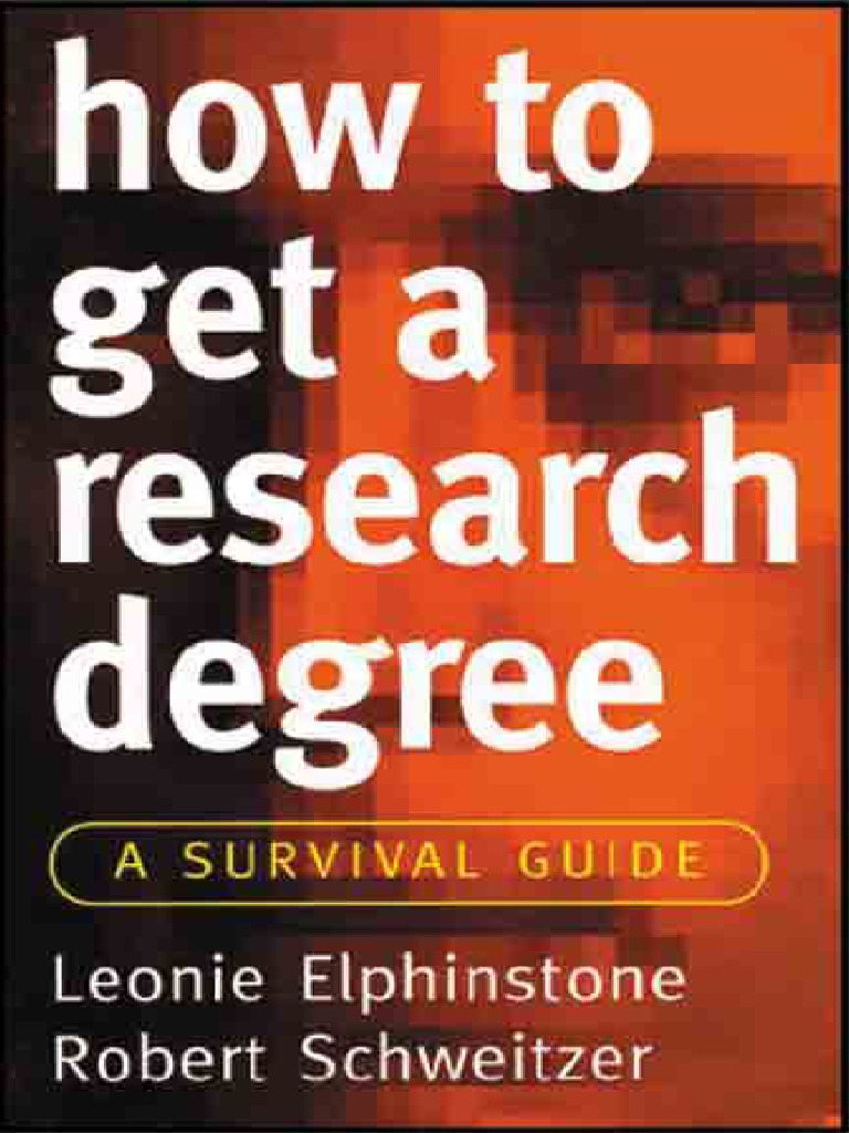 How To Get A Research Degree A Survival Guide | PDF | Thesis | Doctor ...