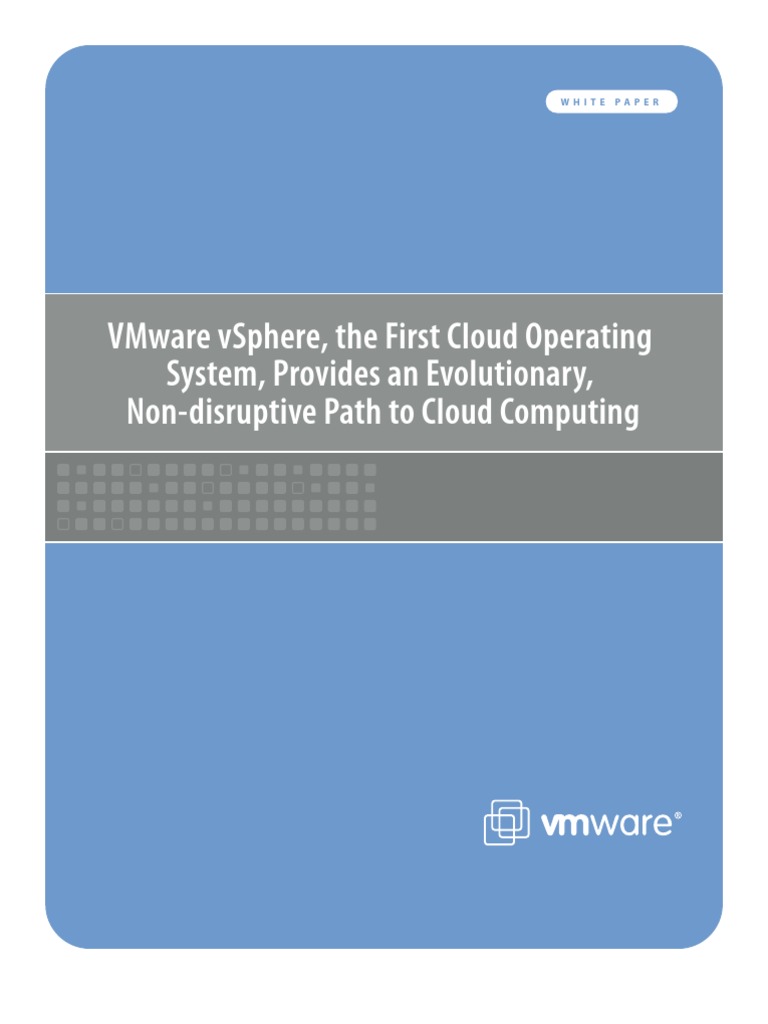 Vmware Vsphere, The First Cloud Operating System, Provides An Evolutionary, Non-Disruptive Path ...
