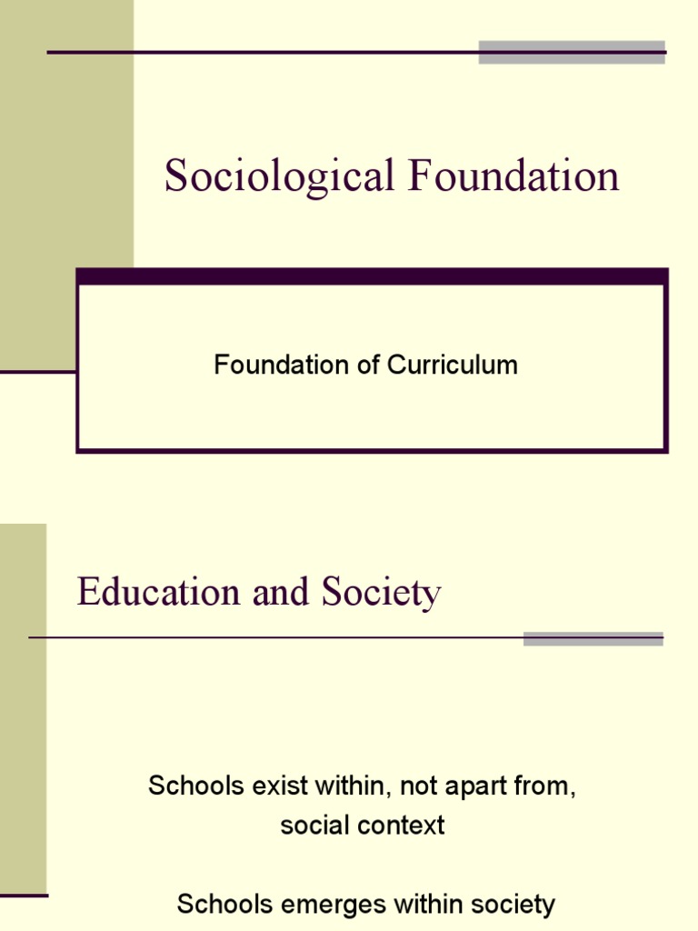 Sociological Foundation | PDF | Literacy | Curriculum