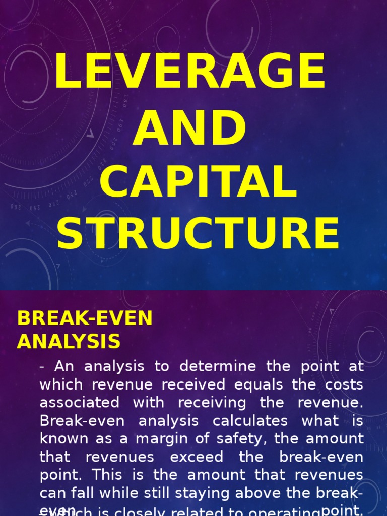 An Analysis of Capital Structure, Leverage, Break-Even Analysis, and ...