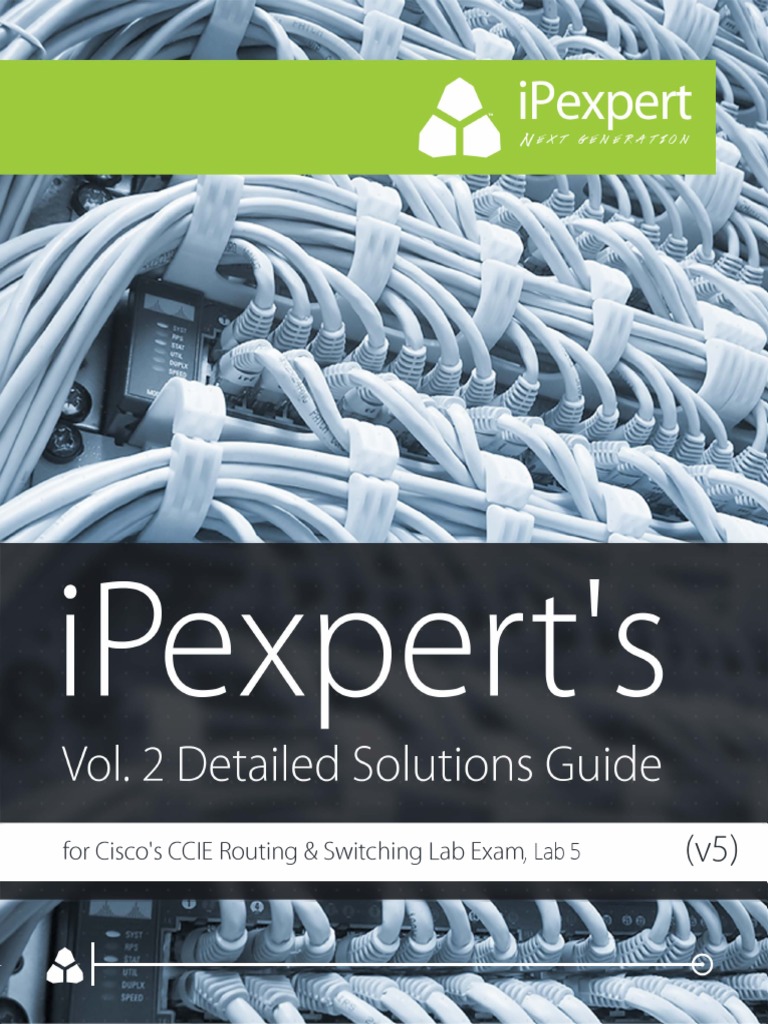 IPexpert's CCIE R&S (v5) Mock Lab Workbook (Vol. 2) Lab 5 DSG | PDF ... IPexpert's CCIE R&S (v5) Mock Lab Workbook (Vol. 2) Lab 5 DSG | PDF ...
