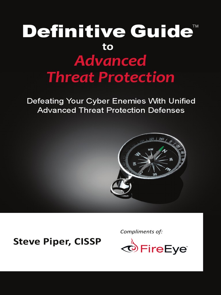 Fireeye Definitive Guide Next Gen Threat Protection NEW PDF | PDF