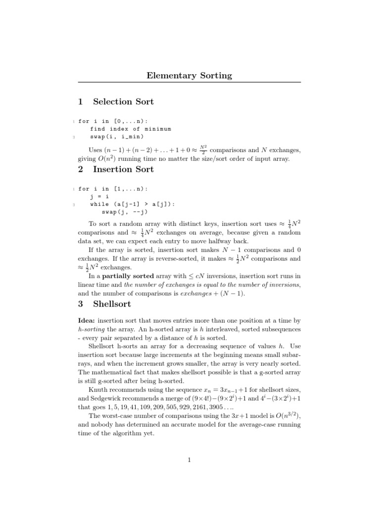 Elementary Sorting: For I in (0 ,... N) : Findindexofminimum Swap (I, I ...