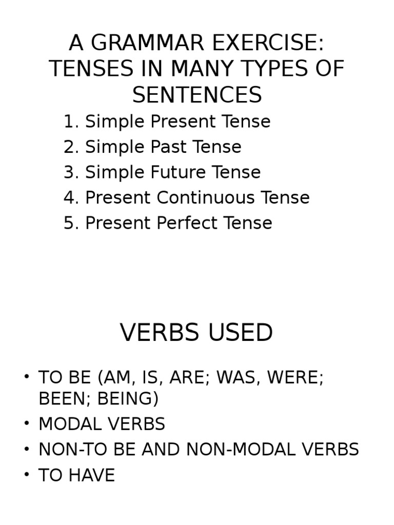 A Grammar Exercise: Tenses in Many Types of Sentences | PDF