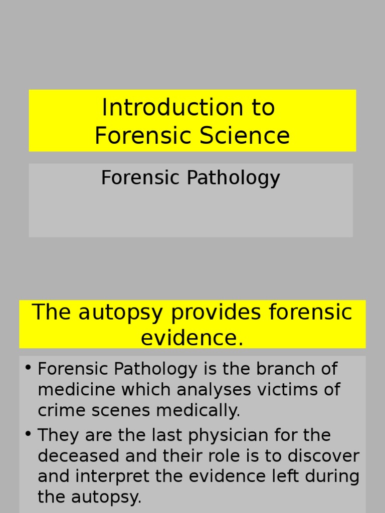 Introduction To Forensic Science Lecture 5 Forensic Pathology ...