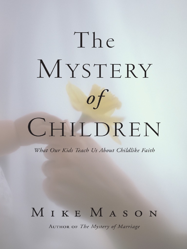 The Mystery of Children Mike Mason | PDF | Revelation | God