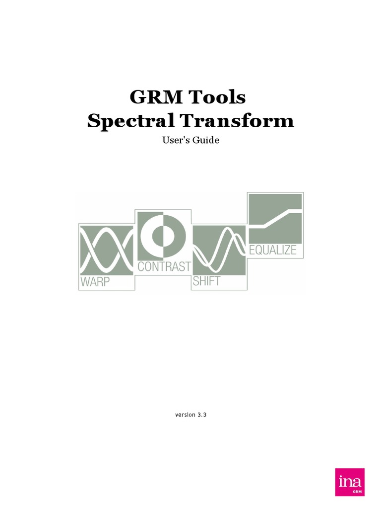 GRM Tools Spectral Transform: User's Guide | Download Free PDF | Equalization (Audio ...