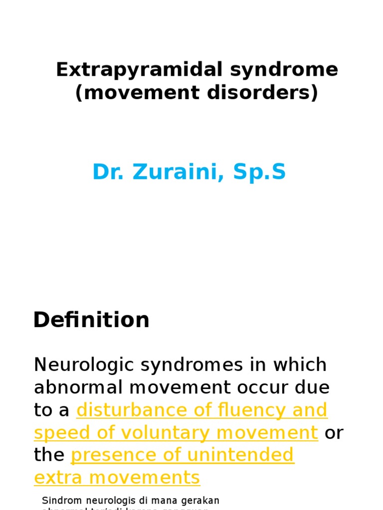 Kuliah Extrapyramidal Syndrome | PDF | Basal Ganglia | Striatum