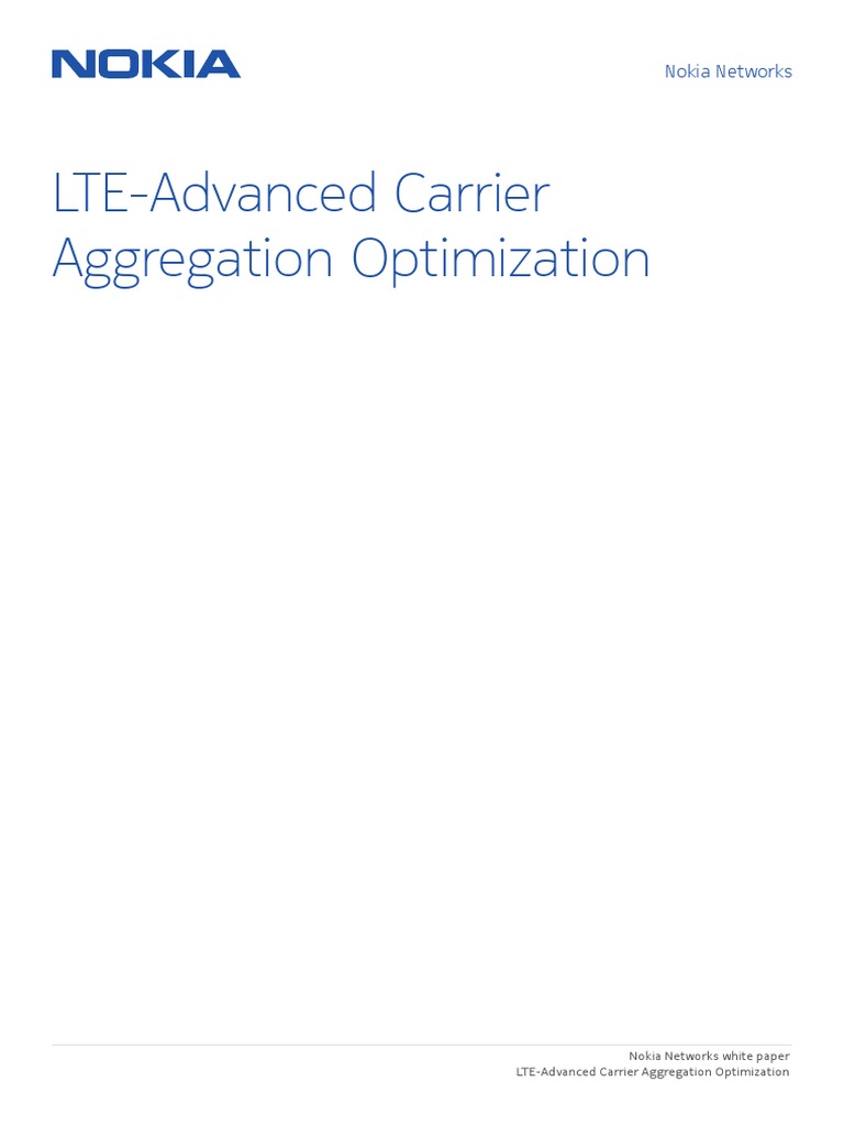LTE-Advanced Carrier Aggregation Optimization: Nokia Networks | PDF ...