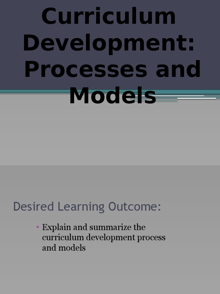 Chapter 1 Module 2 Lesson 3 Curriculum Dev Process Models | PDF | Curriculum | Evaluation