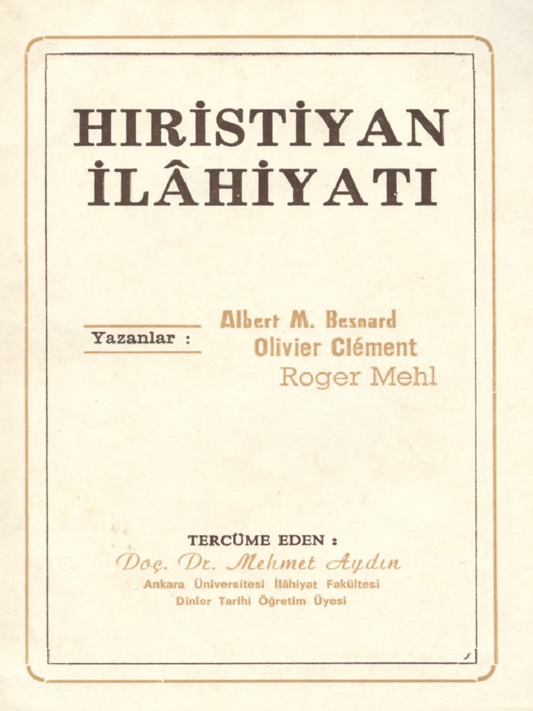Albert M. Besnard & Olivier Clement & Roger Mehl - Hıristiyan İlahiyatı ...
