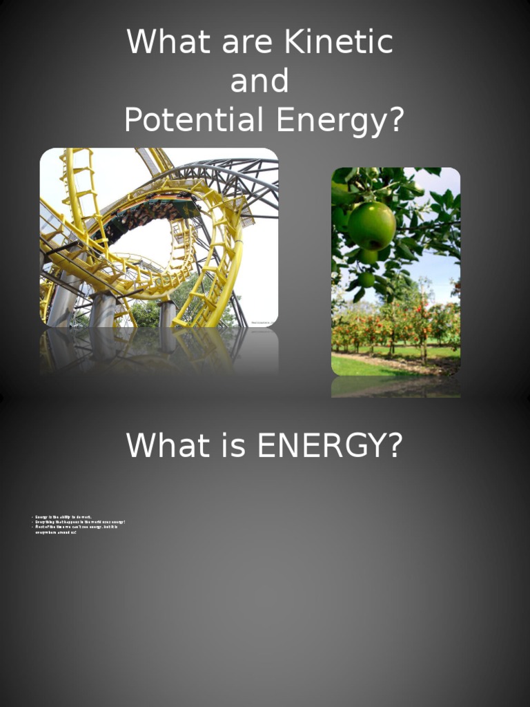 Pe and Ke 1 Powerpoint | PDF | Potential Energy | Kinetic Energy