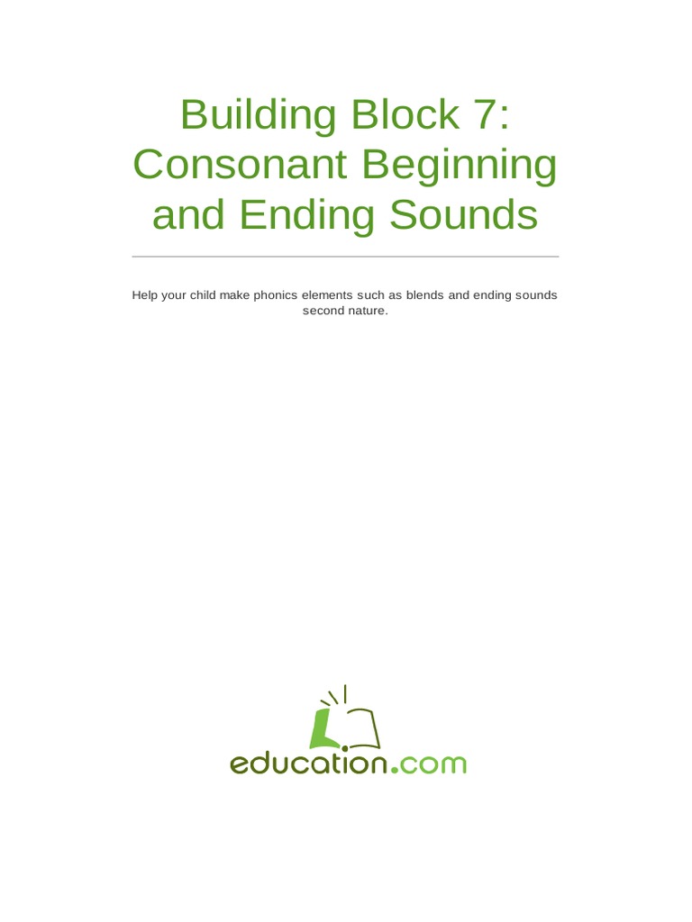 Building Block 7: Consonant Beginning and Ending Sounds | PDF | Phonics ...
