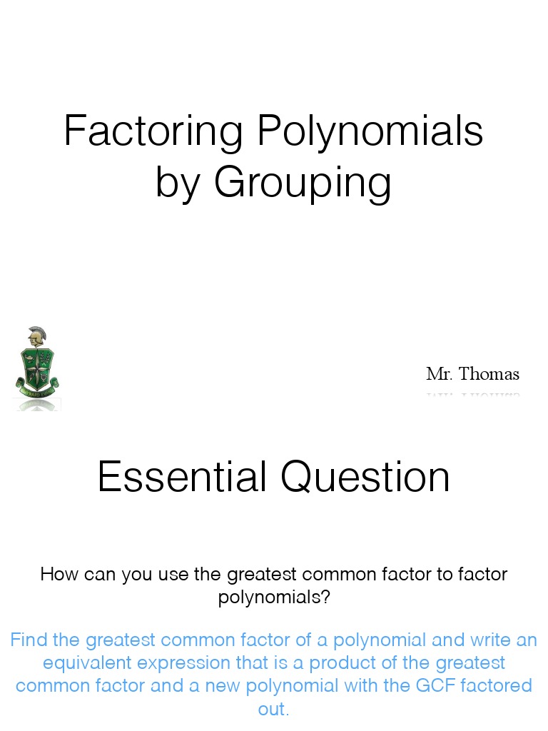 Factoring Polynomials by Grouping Guide | PDF | Factorization | Polynomial