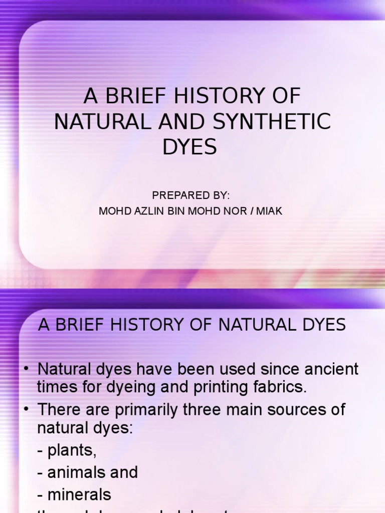 1-A Brief History of Natural and Synthetic Dyes | PDF