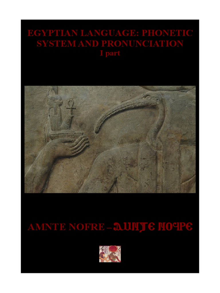 Egyptian Language-Phonetic System and Pronunciation-Part I PDF | PDF ...