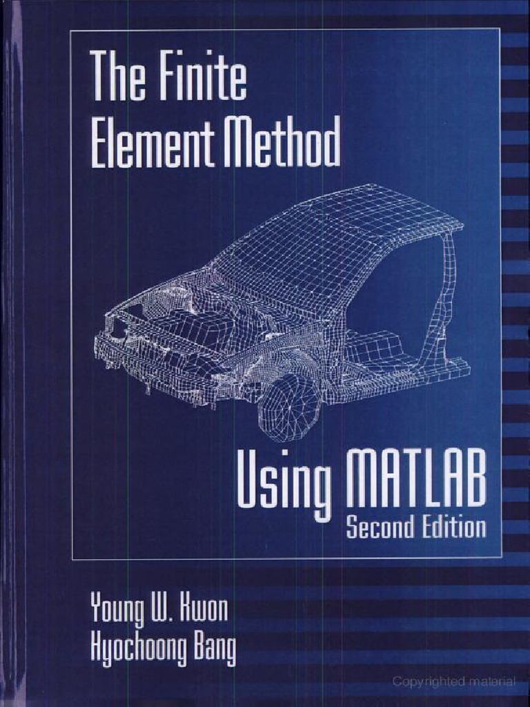 The Finite Element Method Using Matlab Young W Kwon Hyochoong Bang 9752
