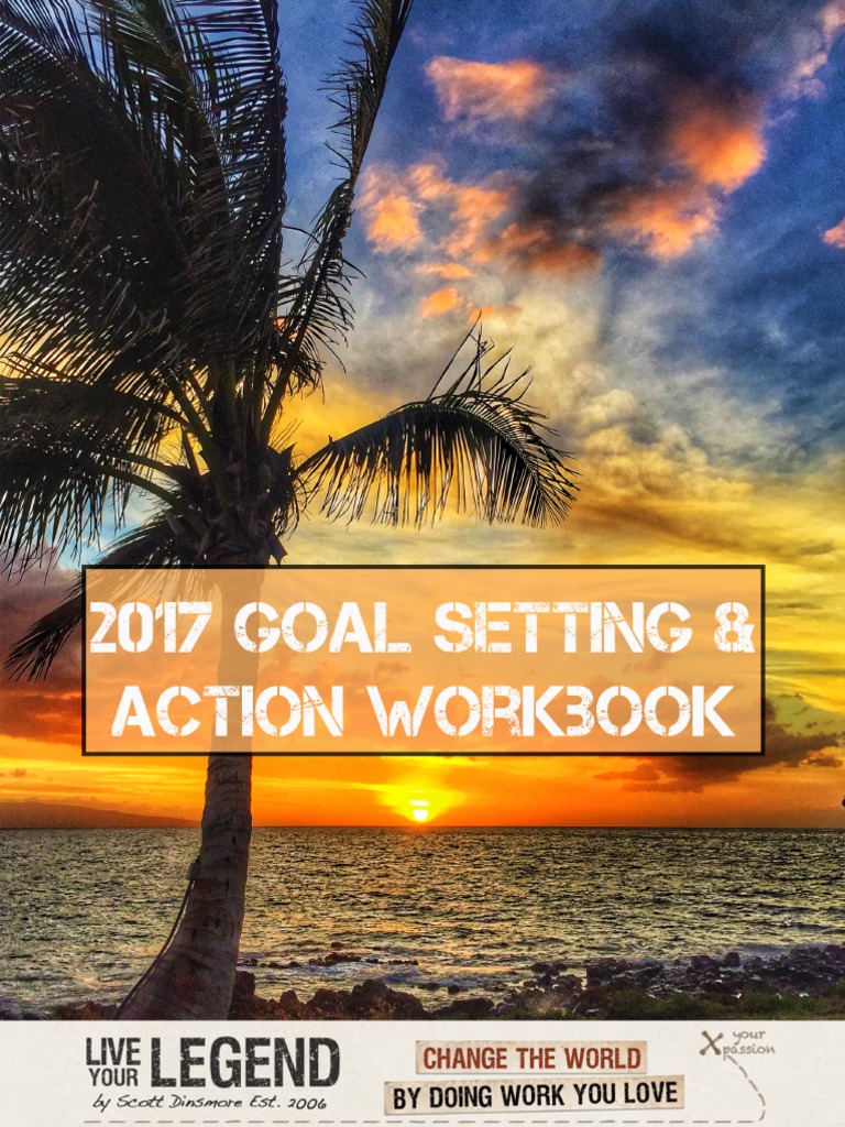 2017 Goal Setting and Action Workbook | PDF | Career & Growth | Lifestyle