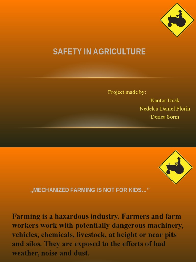 Safety in Agriculture: Project Made By: Kantor Izsák Nedelcu Daniel ...