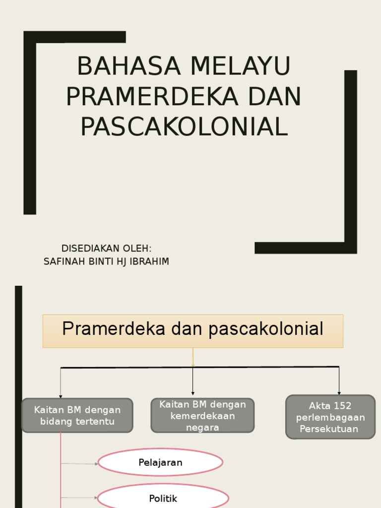 Bahasa Melayu Pramerdeka Dan Pascakolonial | PDF