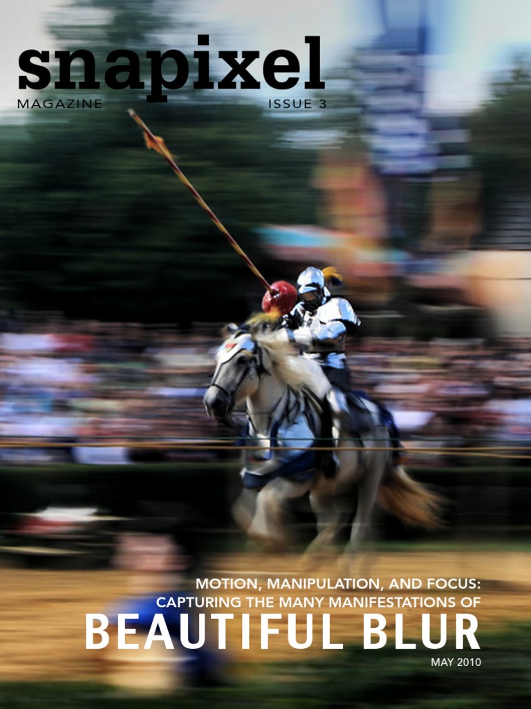 Snapixel Magazine Issue 3 Beautiful Blur PDF | PDF | Camera | Photograph