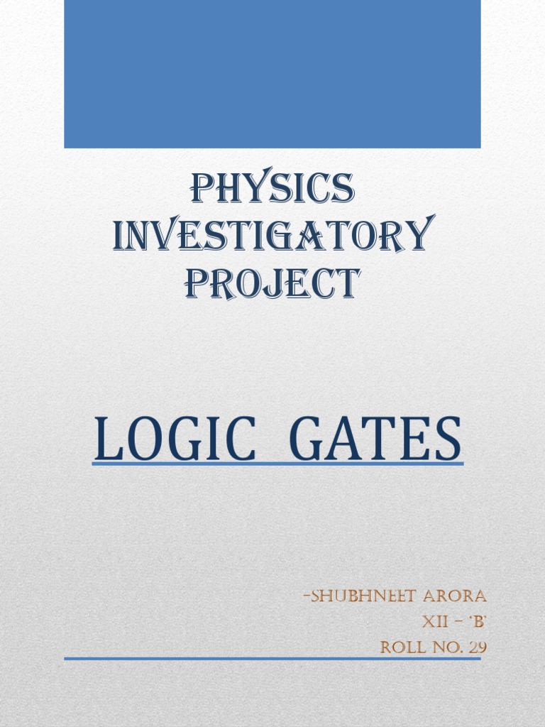 Physics Investigatory Project: Logic Gates | Download Free PDF ...