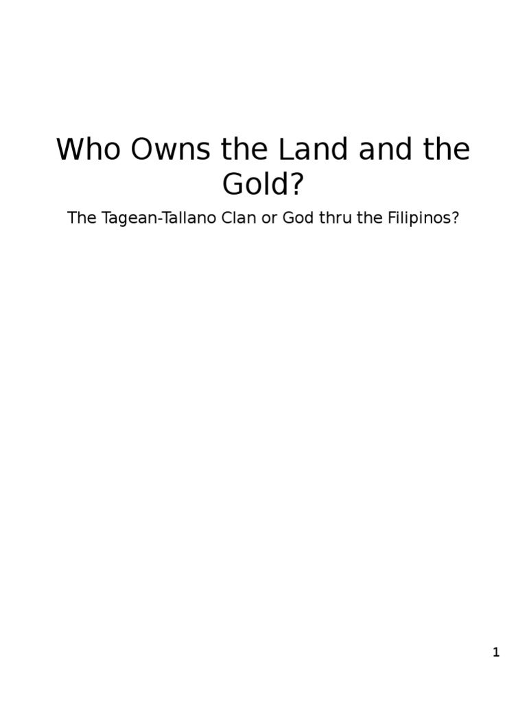 Who Owns the Land and the Gold - The Tagean-Tallano Clan or God Thru ...