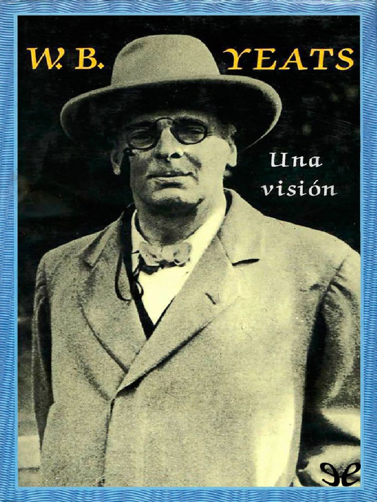 Una Vision - William Butler Yeats | PDF | WB Yeats | Gatos